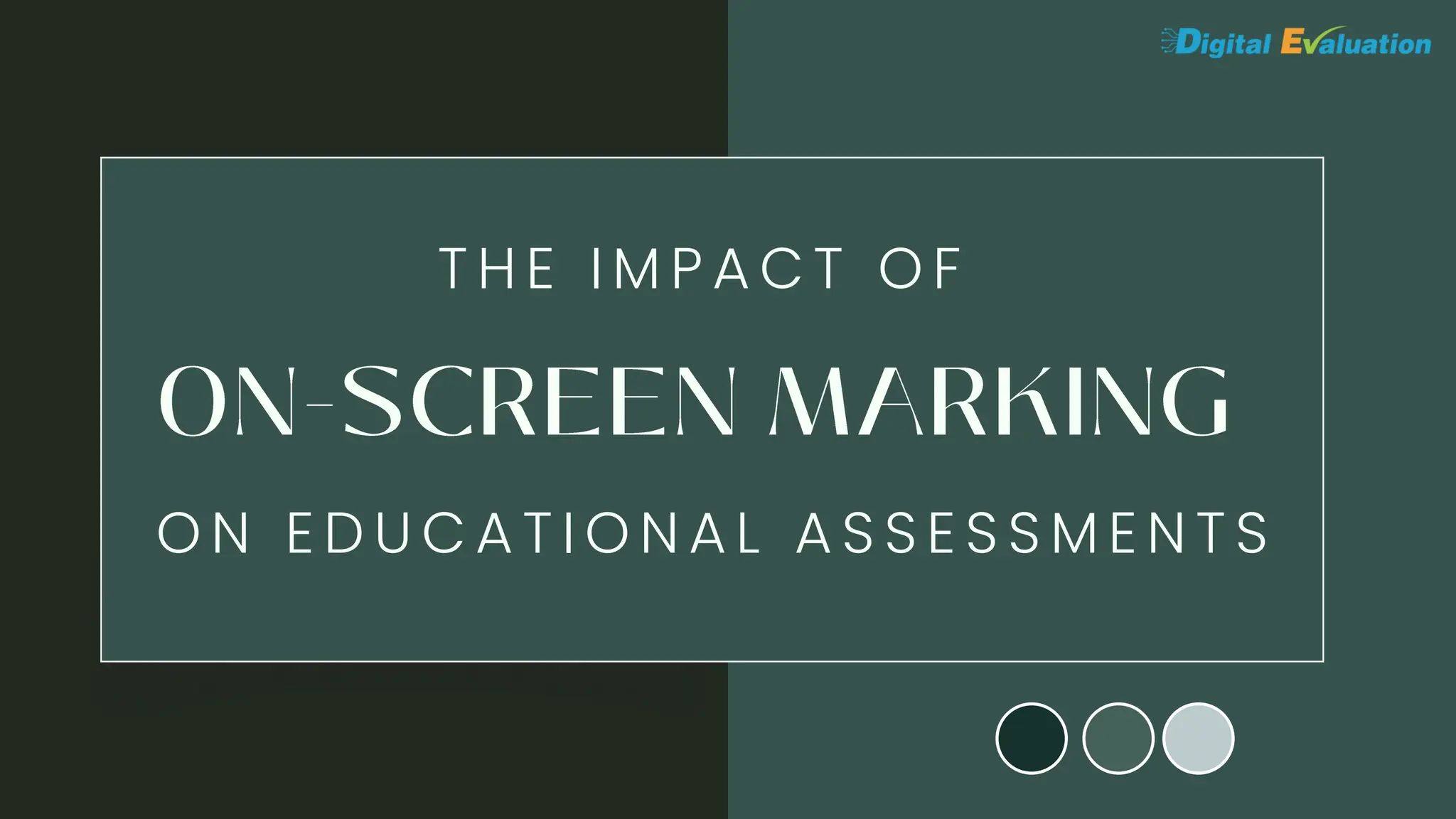 Impact of on-screen marking on educational assessments.pptx