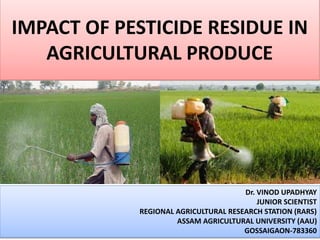 IMPACT OF PESTICIDE RESIDUE IN AGRICULTURE | PPTX