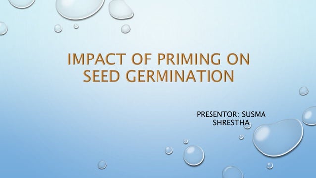 Impact of Priming on Seed Germination.pptx