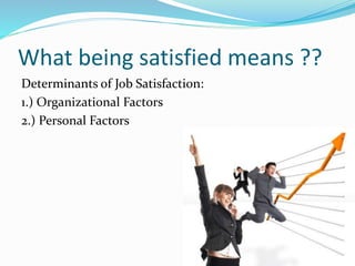 Impact of satisfied employee on workplace-- Organizational Behavior ...