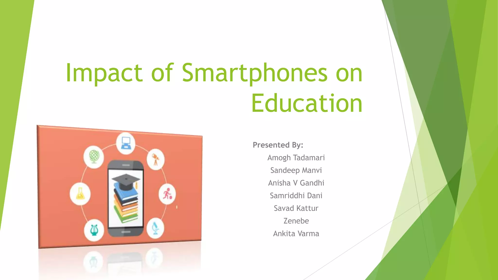 Impact of smartphones on education | PPTX