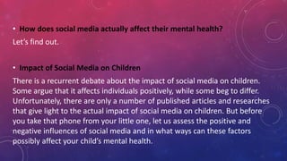 Impact of social media in children's mental health | PPTX