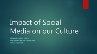 Impact of social media on our culture | PPTX