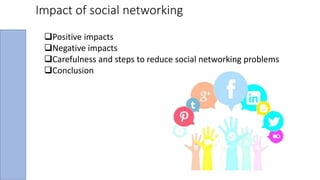 Impact of social networking | PPTX