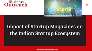 Impact of Startup Magazines on the Indian Startup Ecosystem.pdf