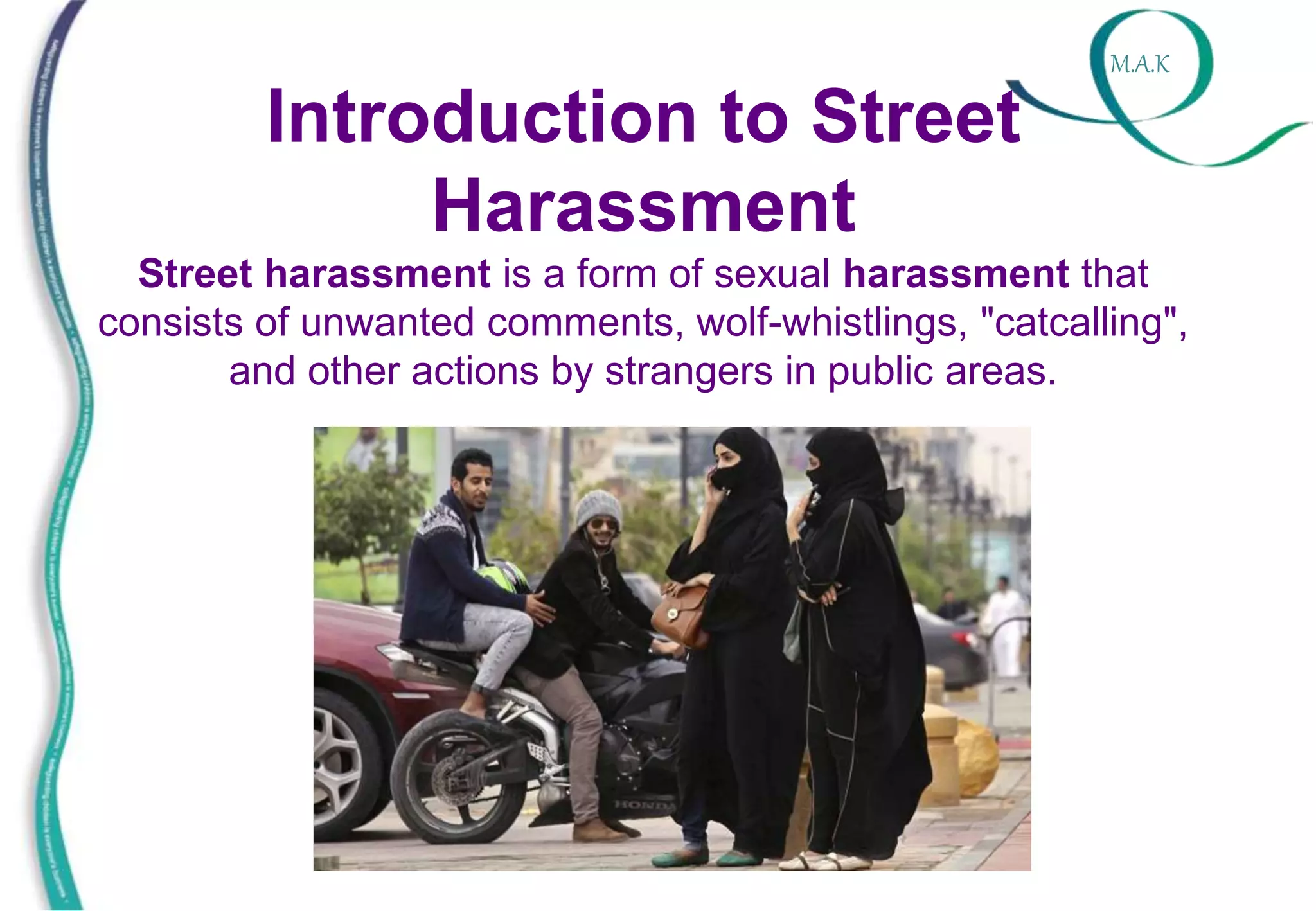 Impact of street harassments in Pakistan | PPT | Crime & Harmful Acts ...