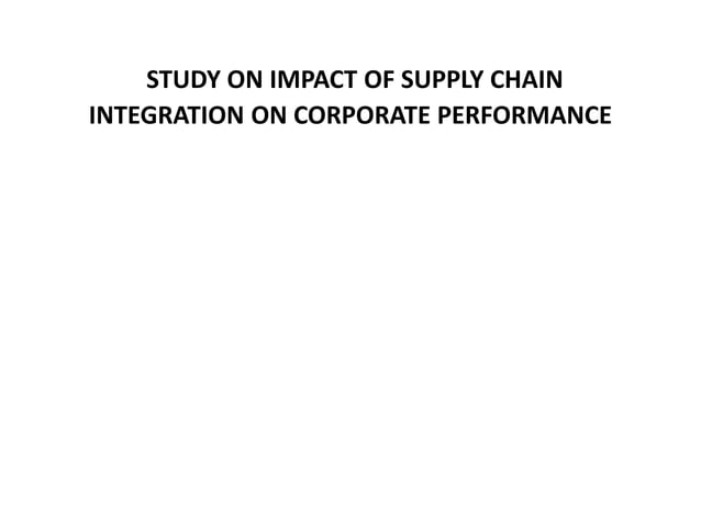 Impact of supply chain integration | PPT