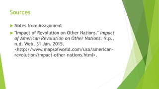 Impact of the american revolution on the world | PPTX