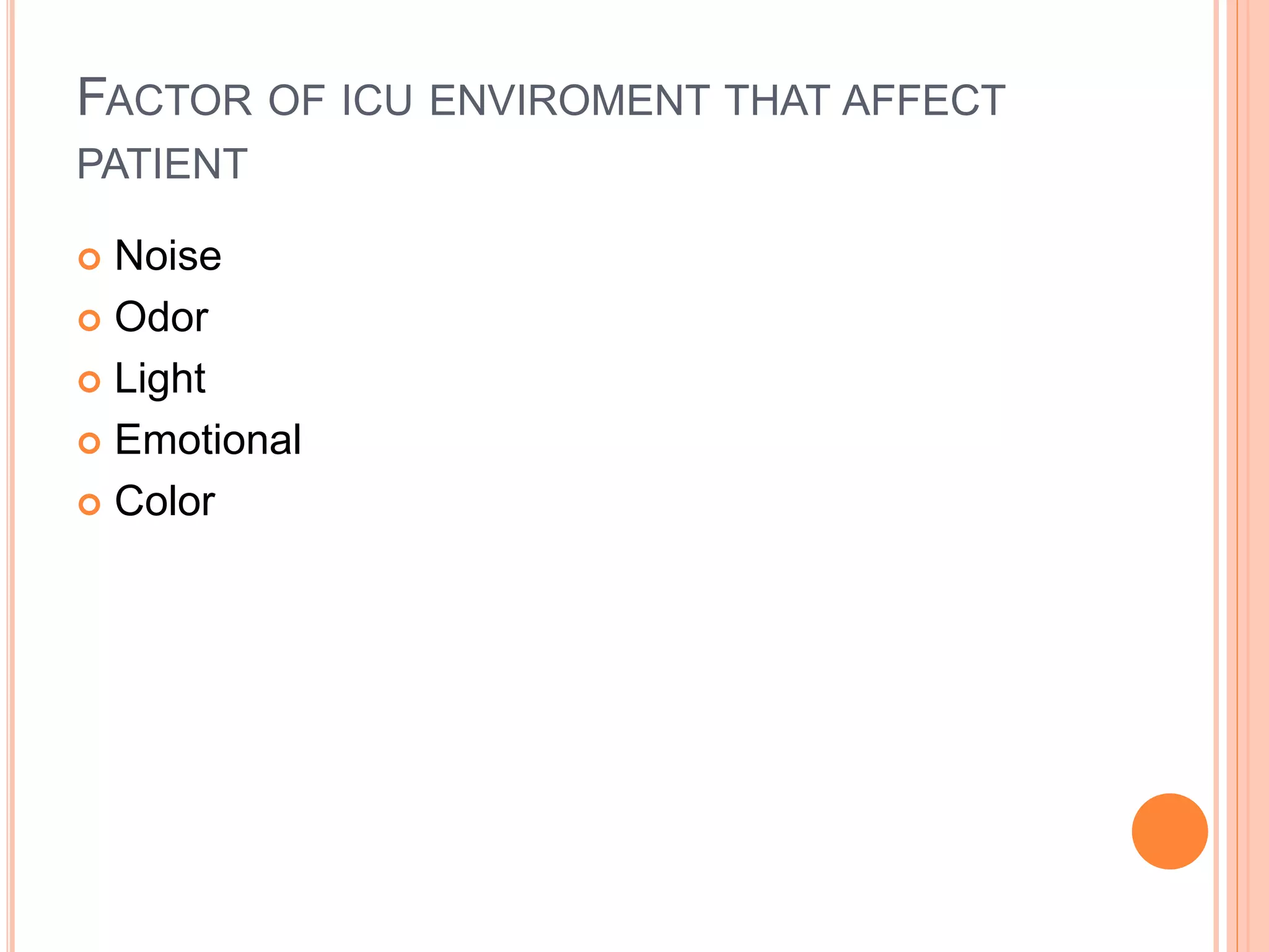 Impact of the critical care environment on patient | PPTX