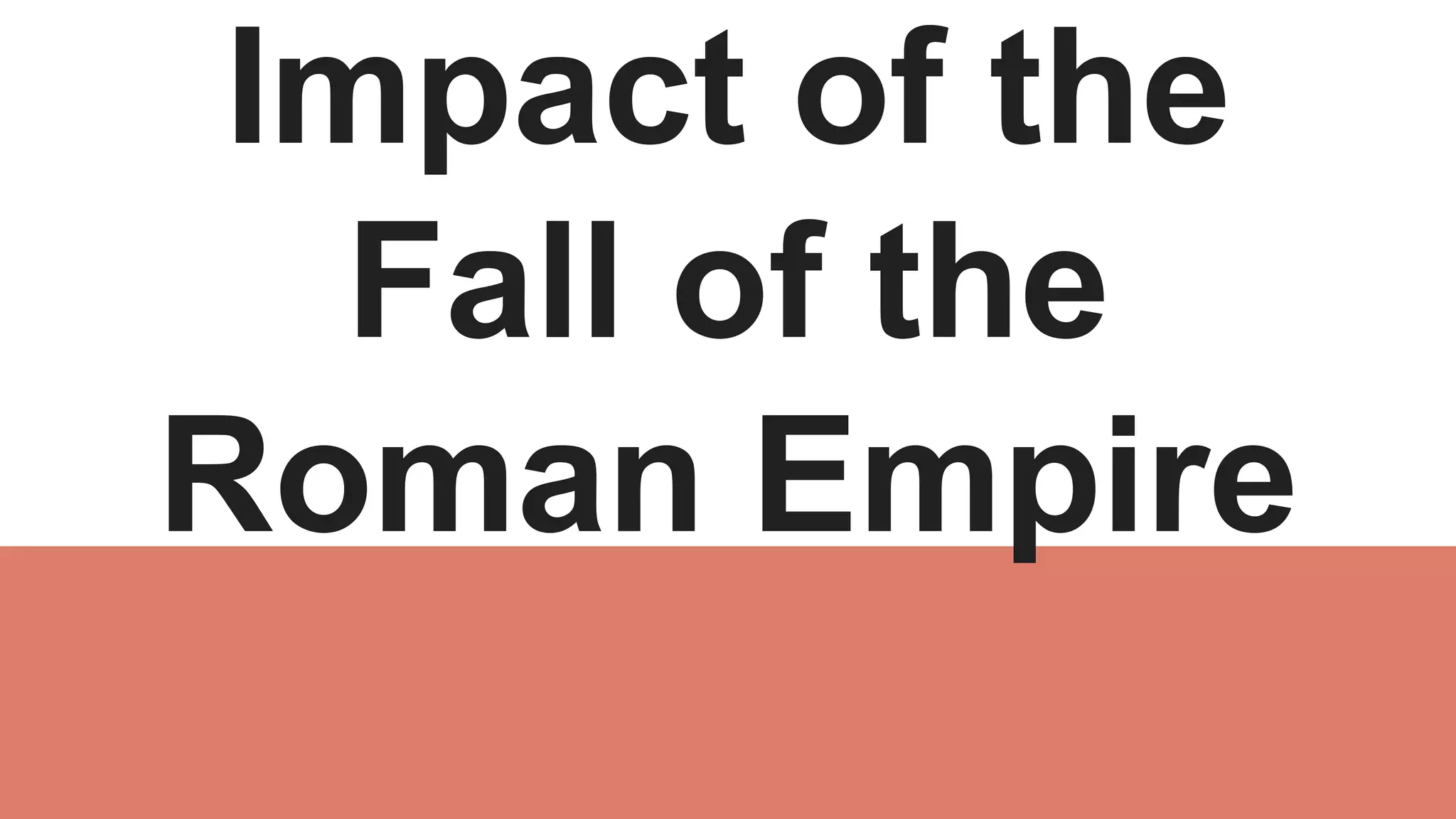Impact of the fall of the roman empire | PPT