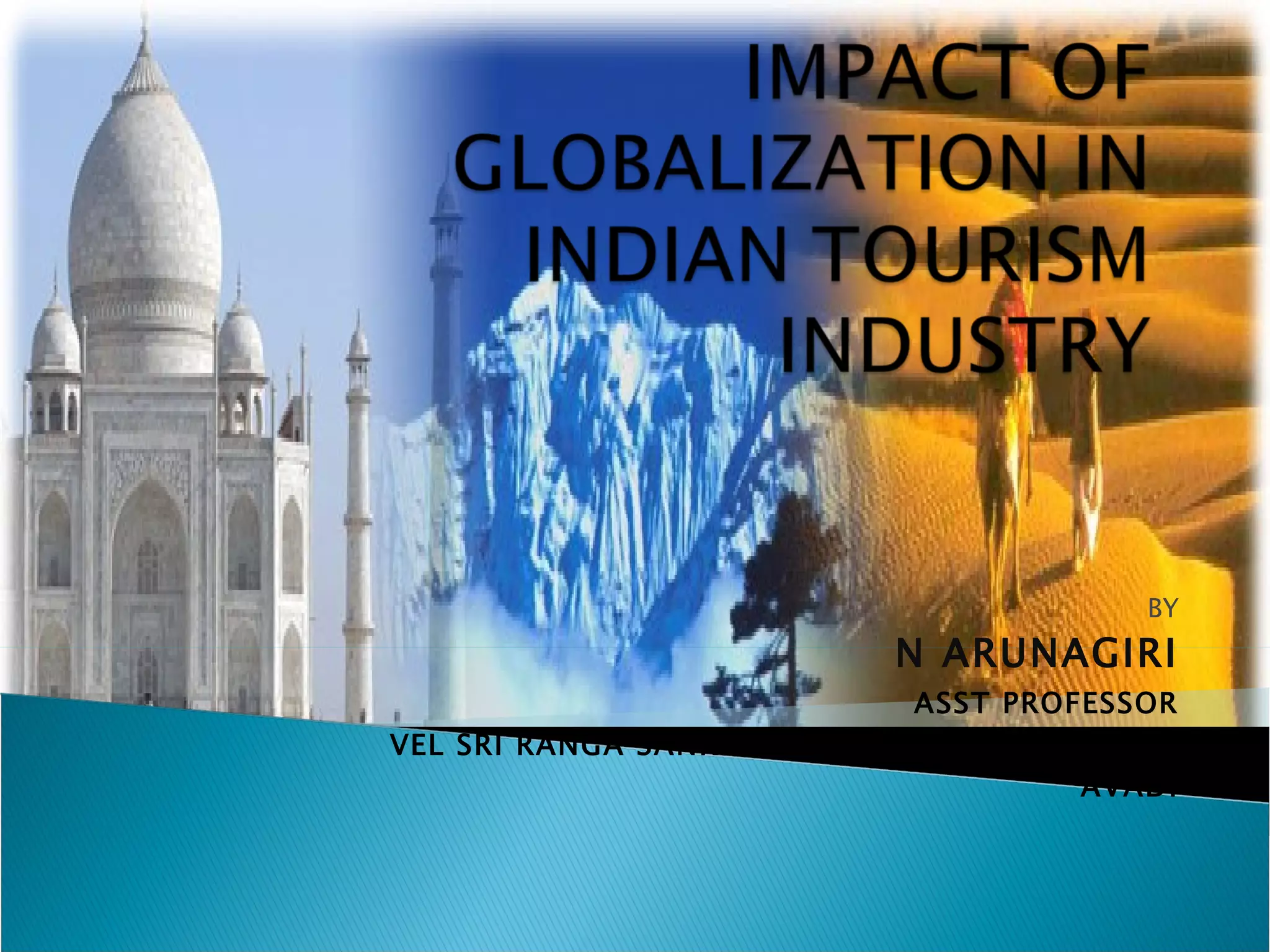 IMPACT OF GLOBALIZATION IN INDIAN TOURISM INDUSTRY | PPT