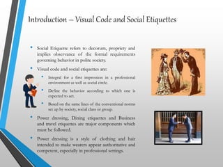 Impact of Visual Code and Social Etiquette in a Workplace Environment | PPT
