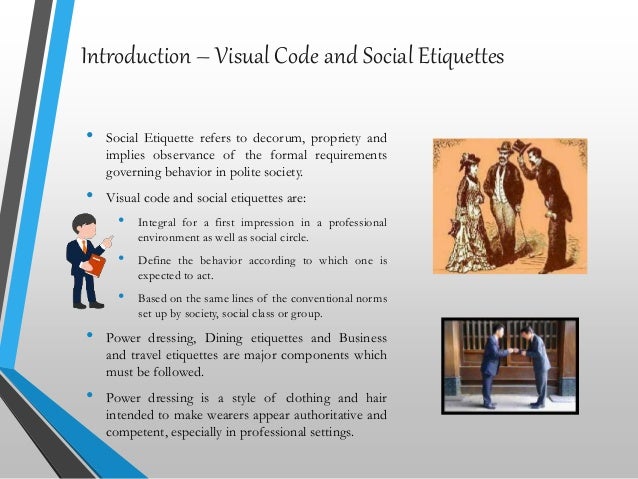 Impact of Visual Code and Social Etiquette in a Workplace Environment