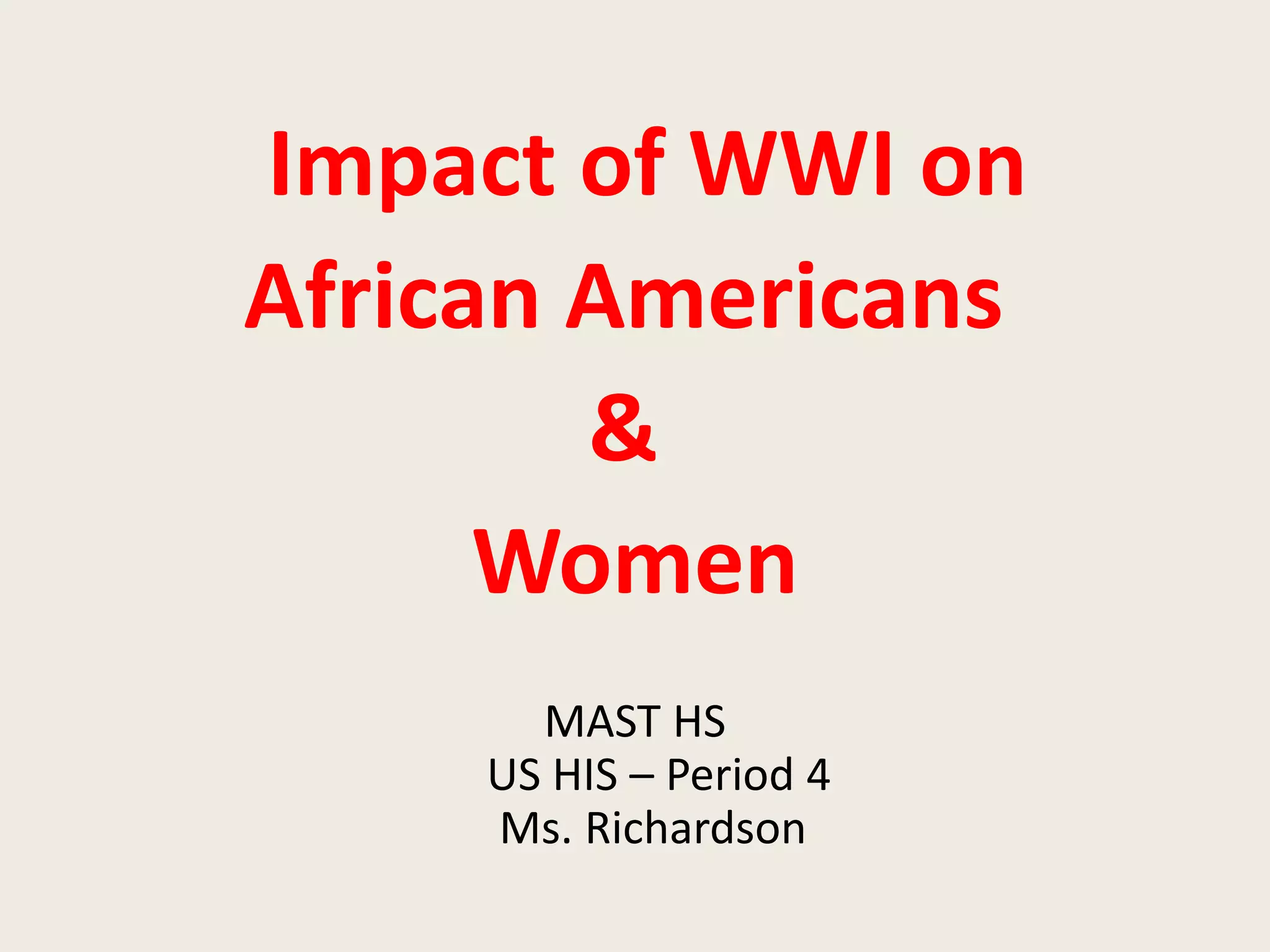 Impact of WWI on African Americans & Women | PPTX