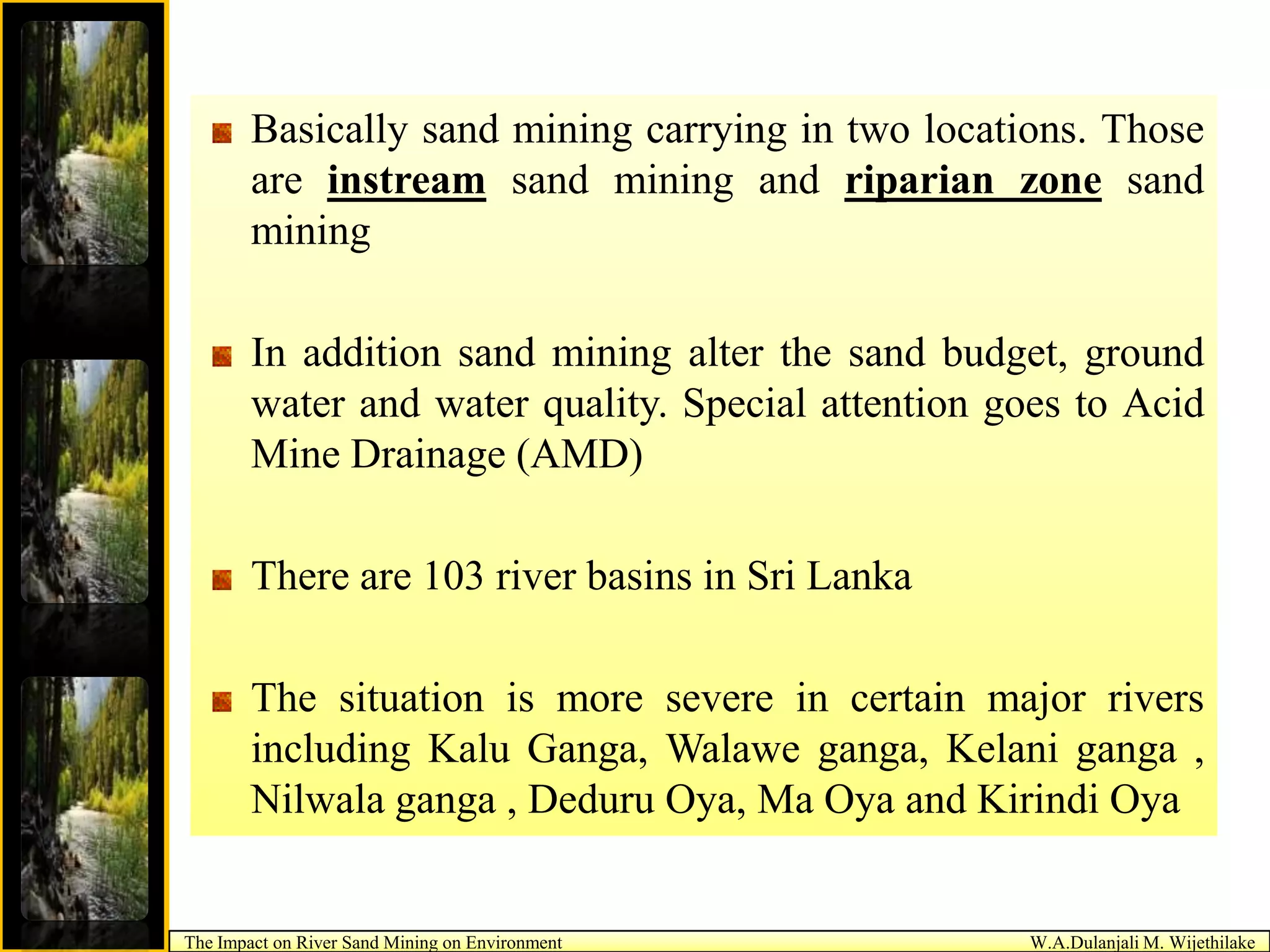 Impact of river sand mining on environment by Dulanjali M. Wijethilake ...