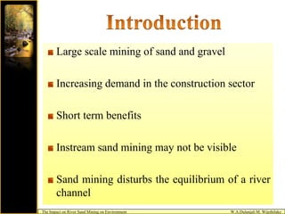 Impact of river sand mining on environment by Dulanjali M. Wijethilake ...