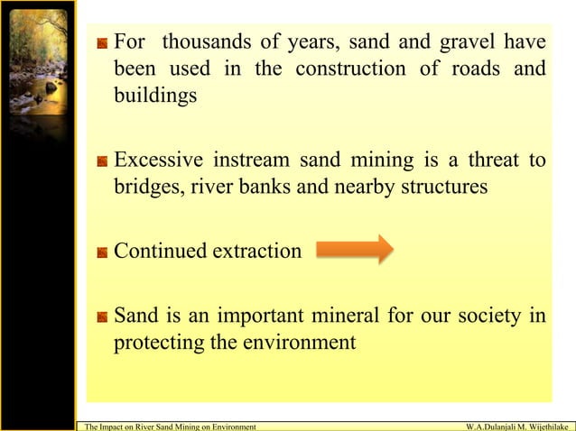 Impact of river sand mining on environment by Dulanjali M. Wijethilake ...