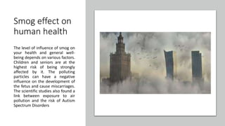 Impact on smog and air pollution | PPT