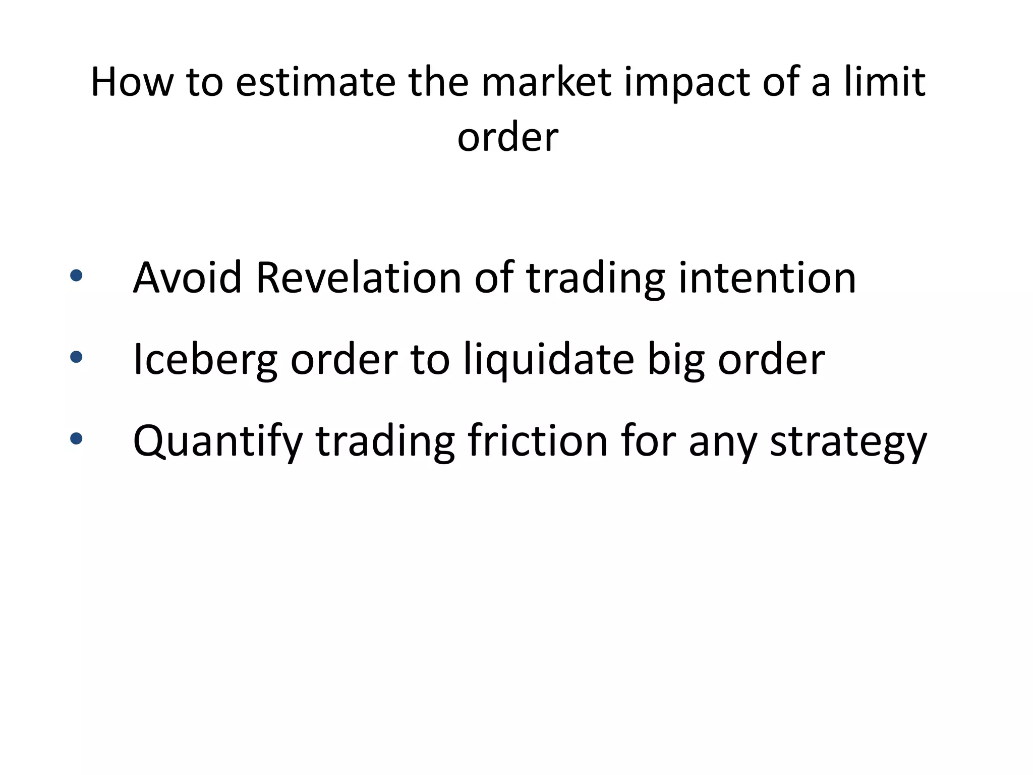 Impact best bid/ask limit order execution | PPT