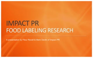 Food Labelling Research - Fleur Revell | PPT