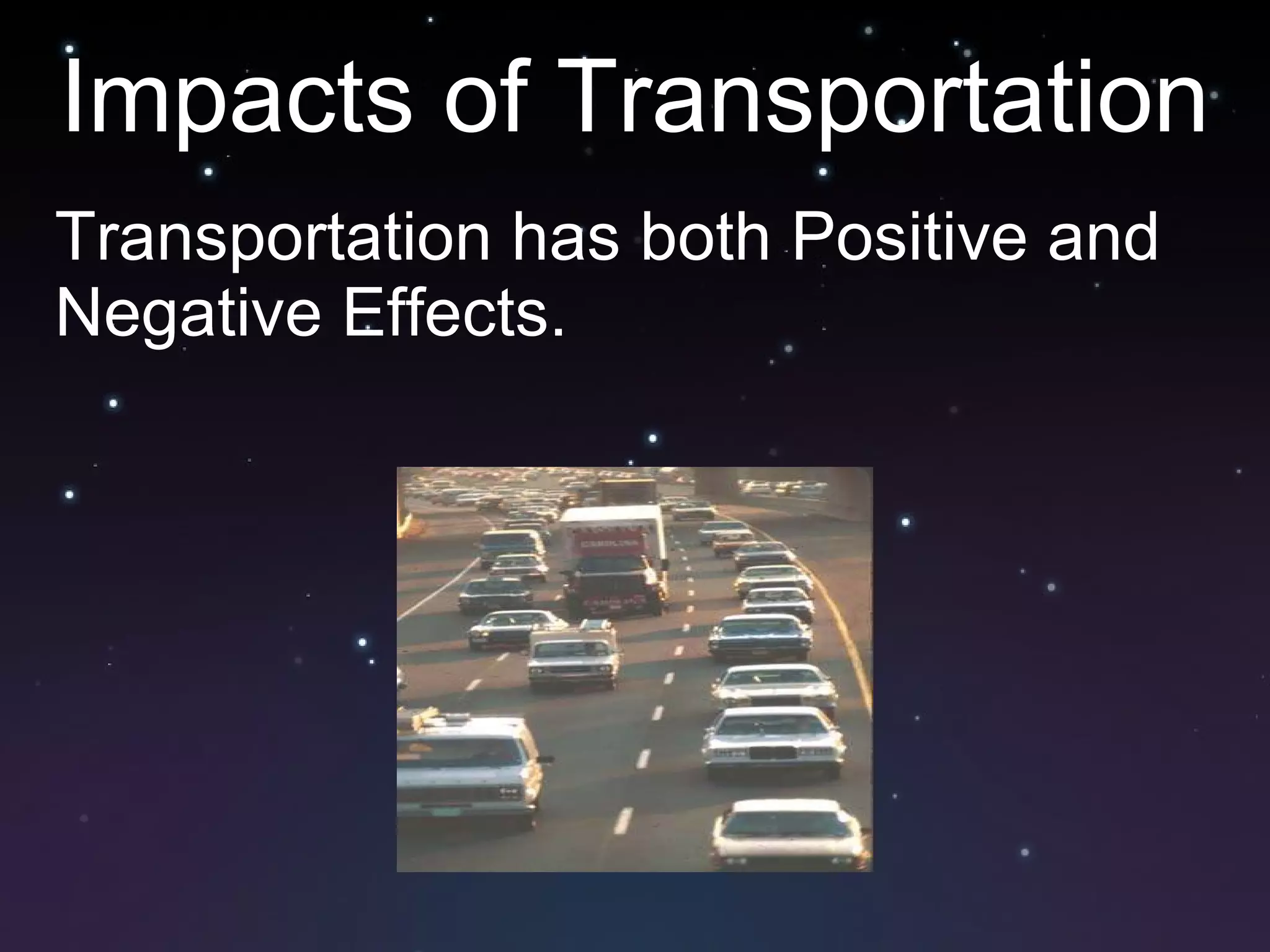 Impacts if Transportation | PPT