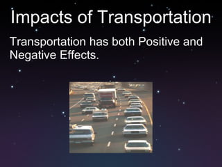 Impacts if Transportation | PPT