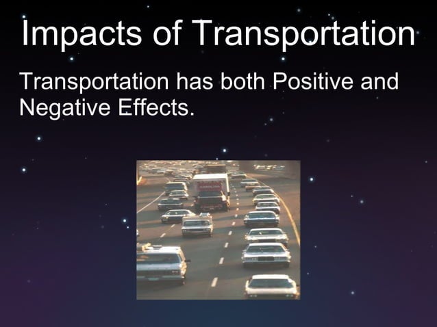 Impacts if Transportation | PPT
