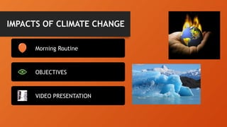 IMPACTS OF CLIMATE CHANGE presentation.pptx