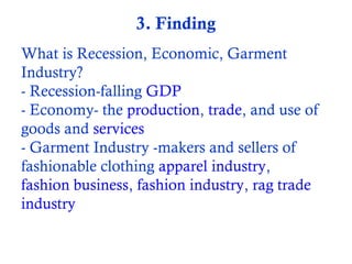 Impacts of economic recession on cambodia garment industries | PPT