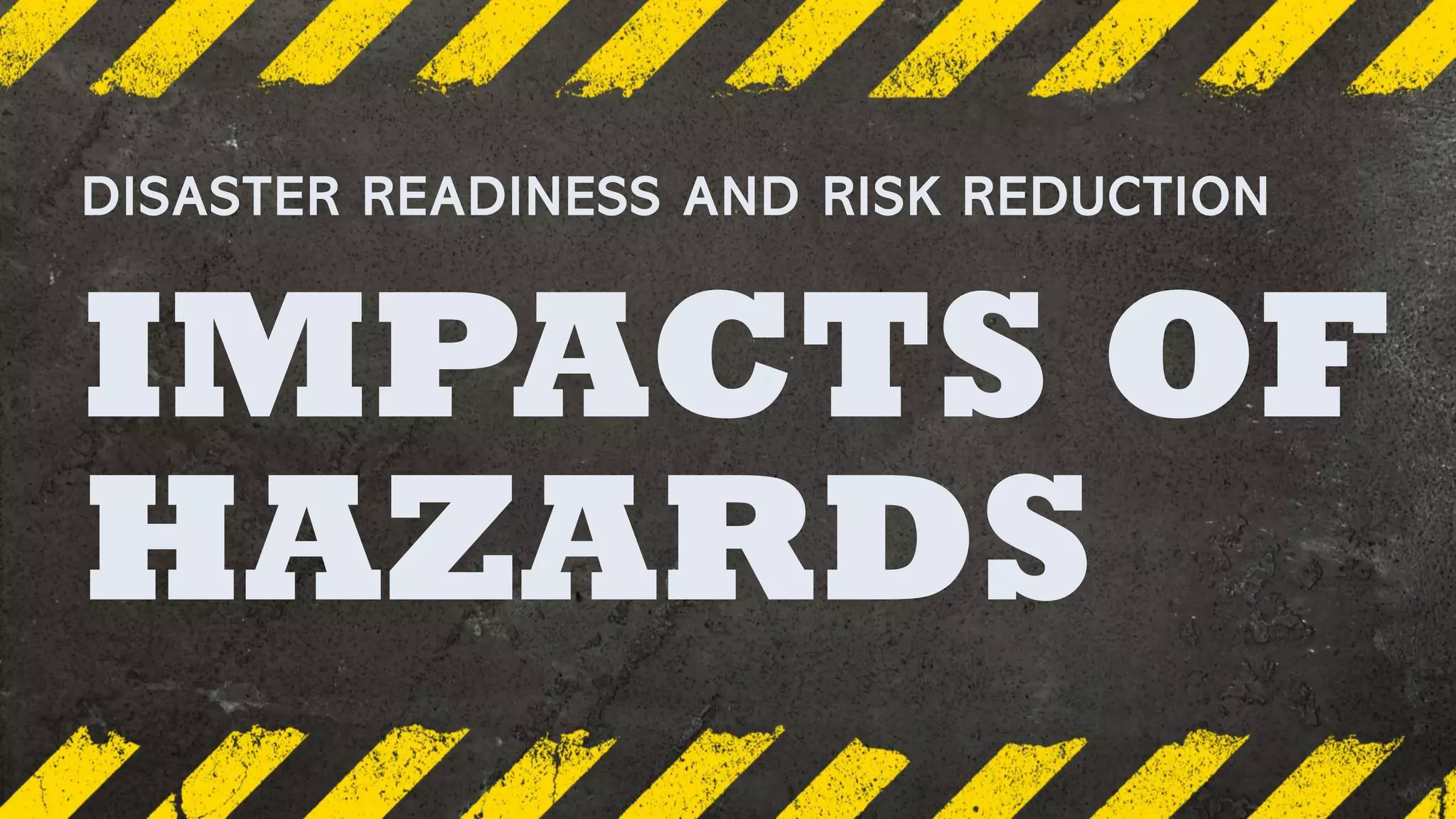 IMPACTS OF HAZARDS.pptx | Environment | Science