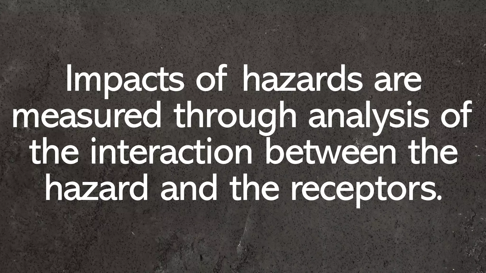 IMPACTS OF HAZARDS.pptx | Environment | Science