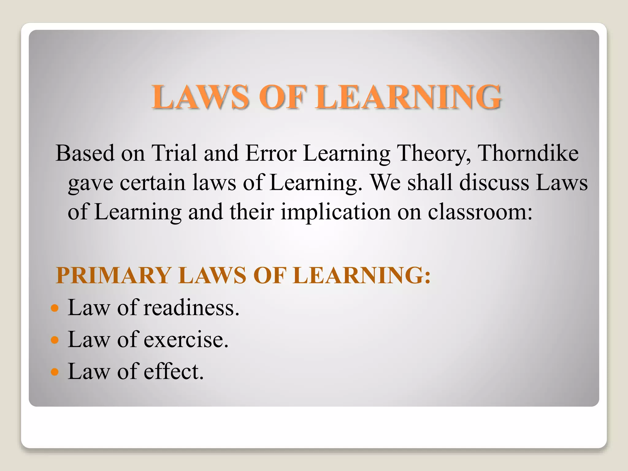 Impacts of laws of learning on classroom instruction | PPTX