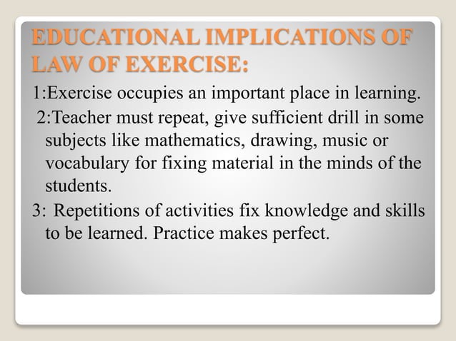 Impacts of laws of learning on classroom instruction | PPTX | Education