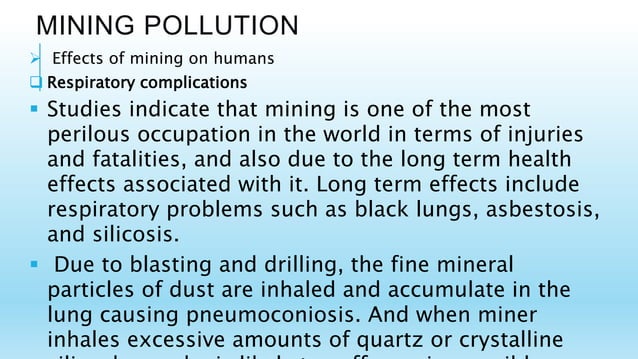 Impacts of mining on environment | PPTX | Lung and Respiratory Health ...
