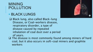 Impacts of mining on environment | PPTX