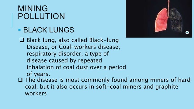 Impacts of mining on environment | PPTX | Lung and Respiratory Health ...