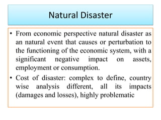 Impacts of natural disaster globally economics and development | PPTX