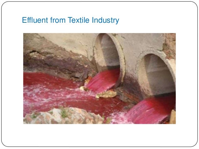 Impacts of Textile Effluent on Environment and their possible remedia…