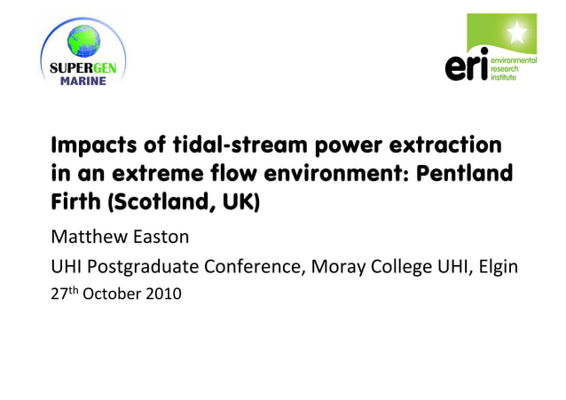 Impacts Of Tidal Stream Power Extraction In An Extreme Flow Environment ...