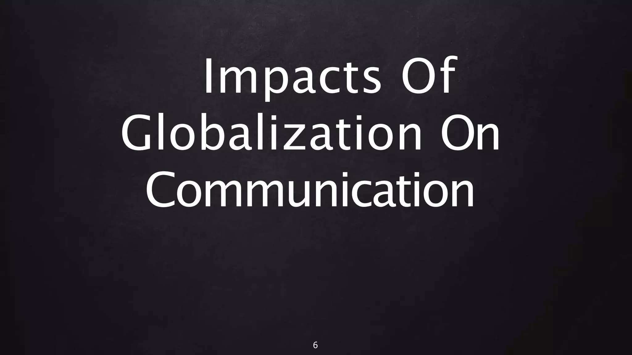 Impacts on Global Communication.pptx