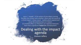 Dealing with the "Impact Agenda" | PPT