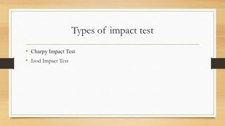 Impact test | PPTX