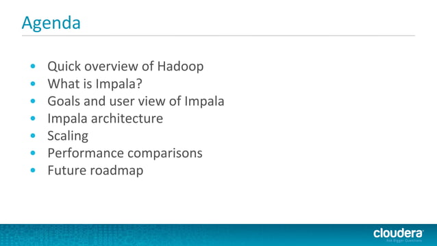Impala: A Modern, Open-Source SQL Engine for Hadoop | PPT