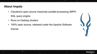 Impala use case @ edge | PPT