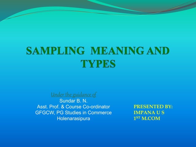 SAMPLING MEANING AND TYPES | PPT