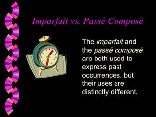 Imparfait vs passe compose | PPT