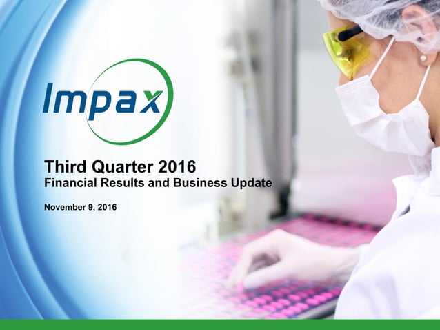Impax third-quarter-2016-earnings-call | PPT