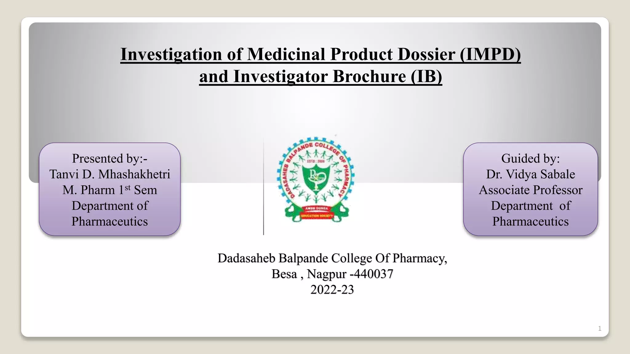 Investigation of Medicinal Product Dossier (IMPD) and Investigator Brochure (IB) | PPTX