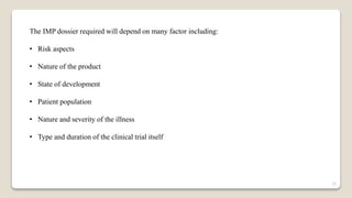 Investigation of Medicinal Product Dossier (IMPD) and Investigator ...