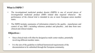 Investigation of Medicinal Product Dossier (IMPD) and Investigator ...
